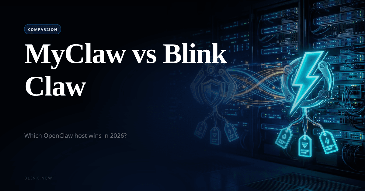 MyClaw vs Blink Claw: Which OpenClaw Host Wins in 2026?