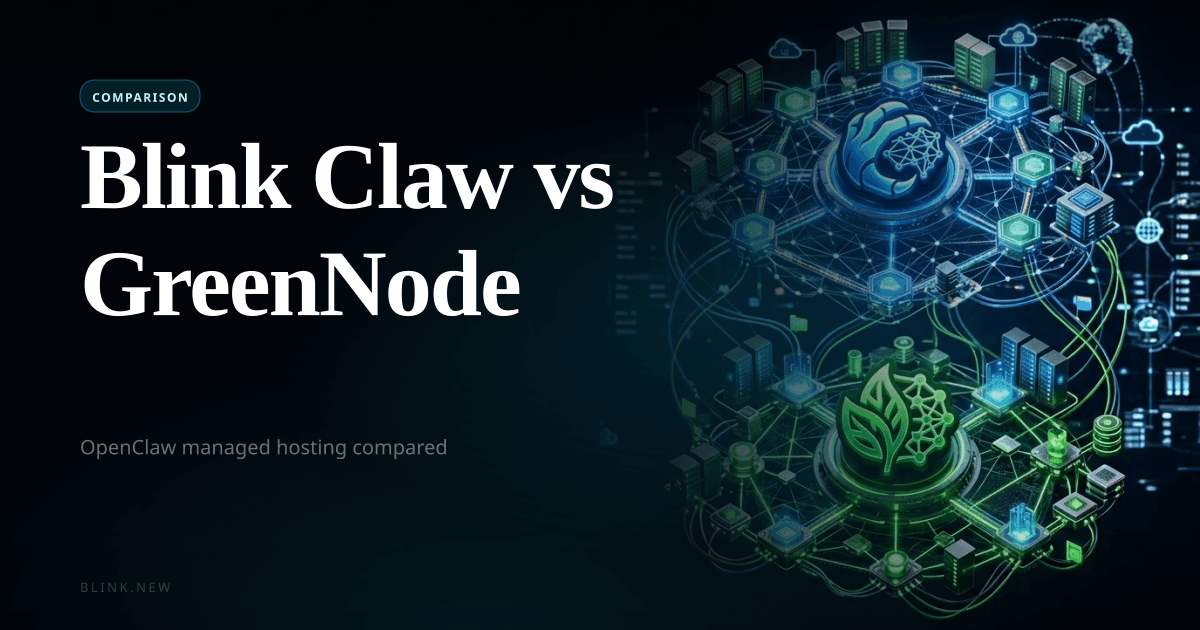 Blink Claw vs GreenNode: OpenClaw Hosting Compared (2026)